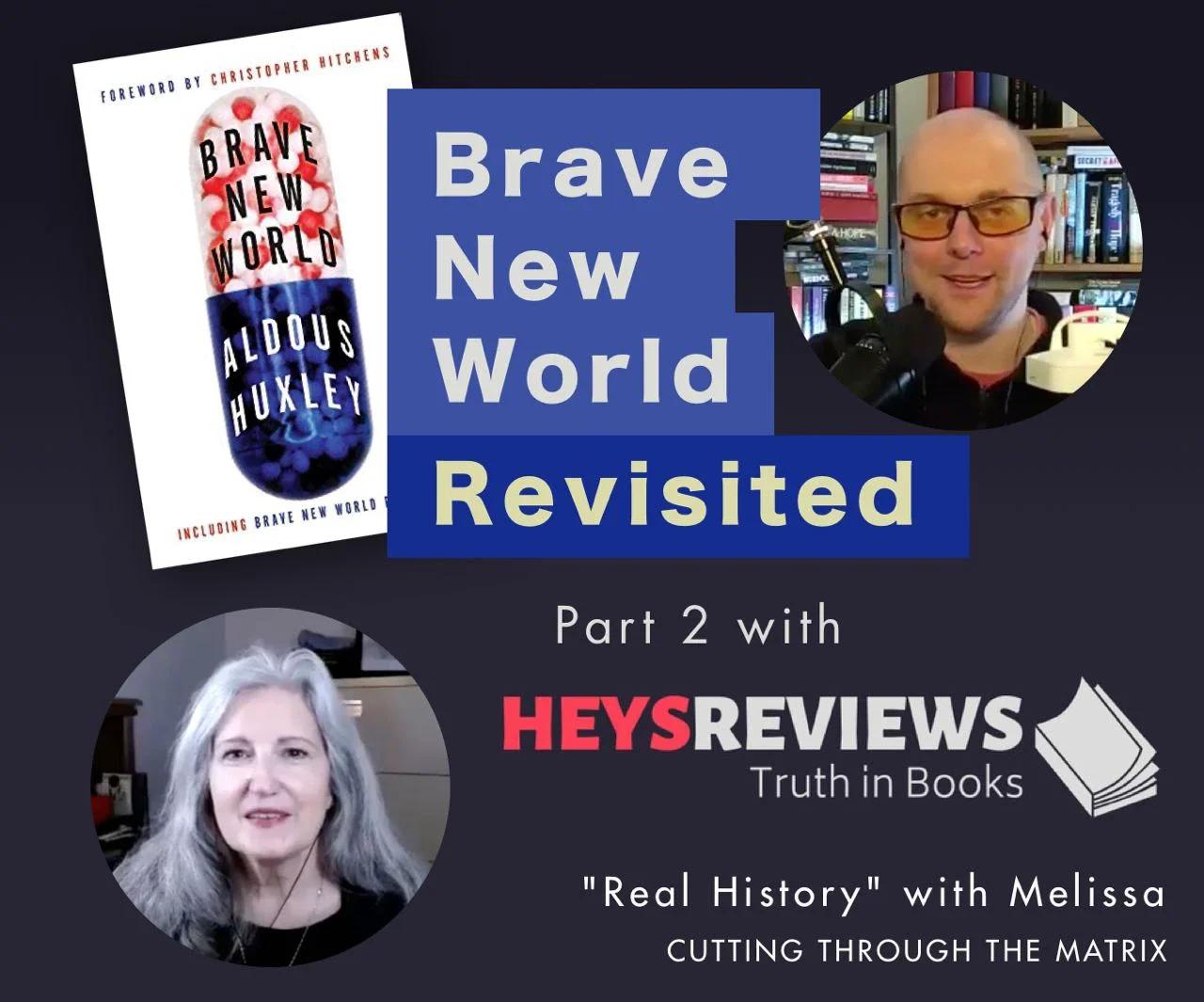 Real History with Melissa - Ep. 98 - Nick Heys -- Brave New World ...
