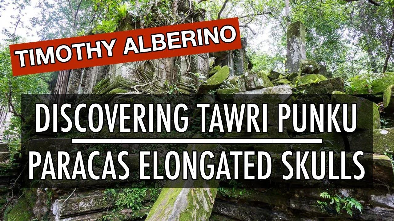 The Truth about Discovering Tawri Punku, Paracas Elongated Skulls ...
