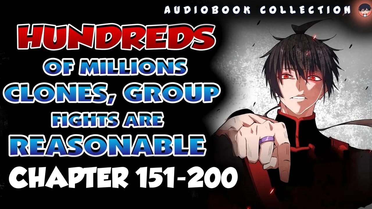 Hundreds Of Millions Of Clones, Group Fights Are Reasonable, Right ...