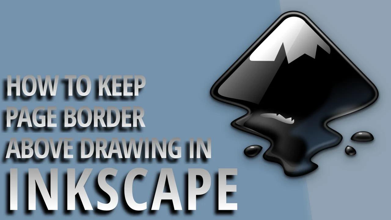 How to keep page border above drawing in Inkscape