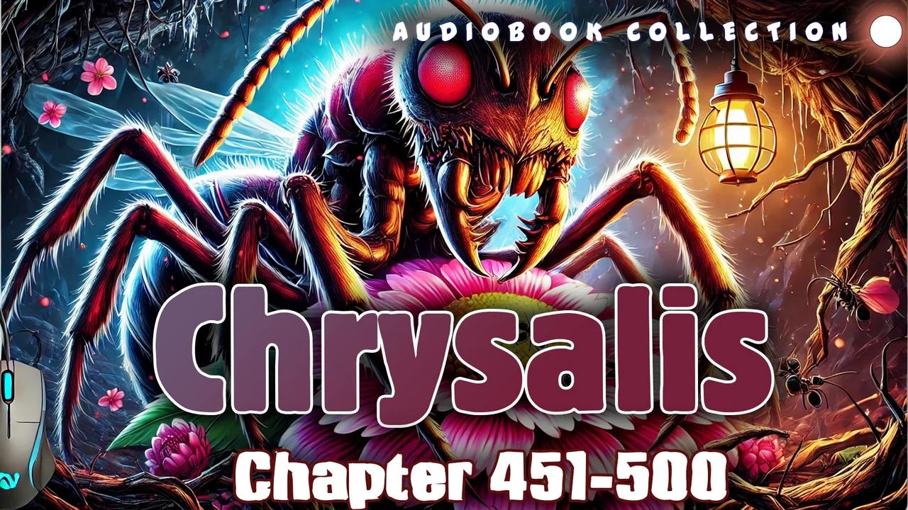 CHRYSALIS chapter 451-500