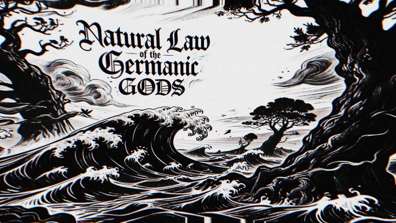 Natural Law of the Germanic Gods