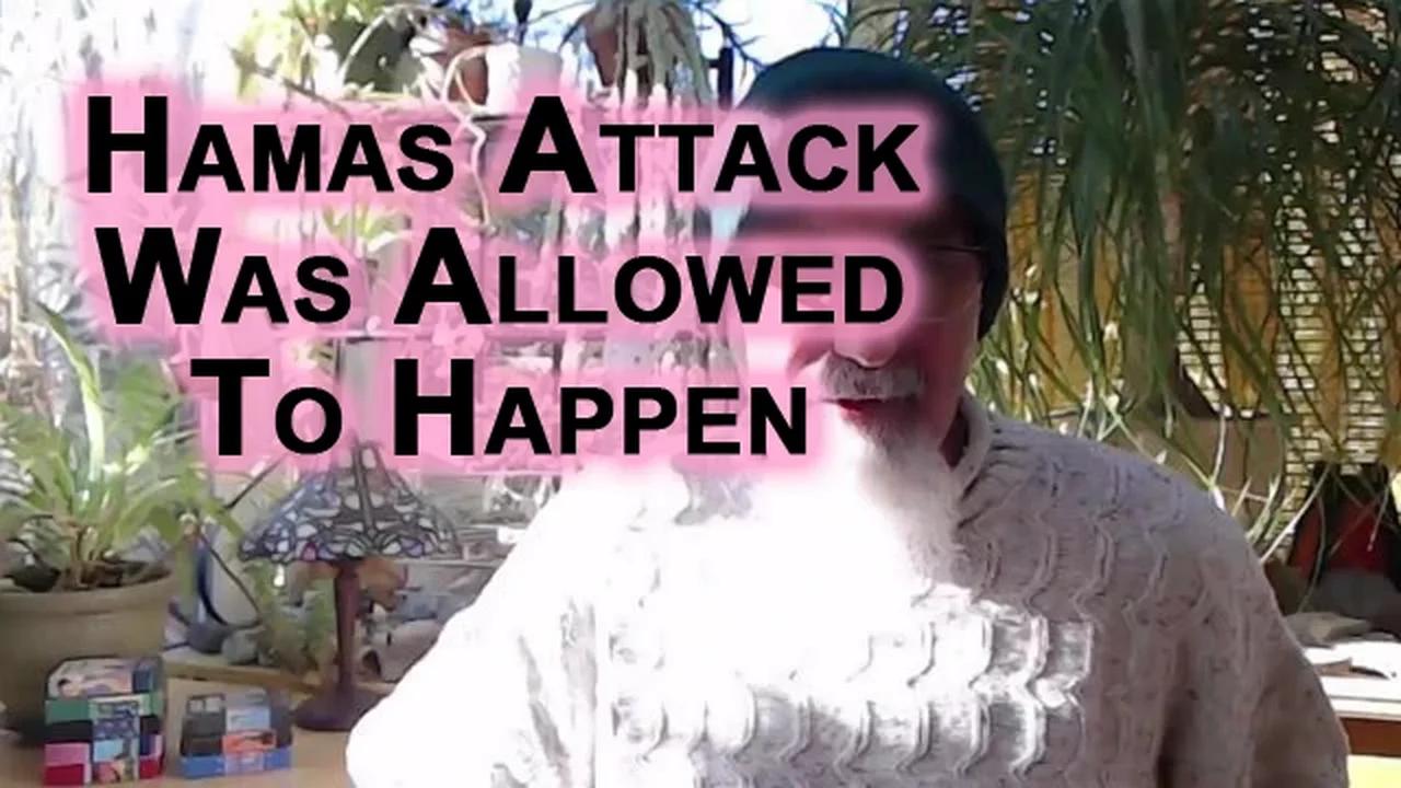 Why Was Hamas Attack Allowed To Happen? What Really Took Place? Was ...