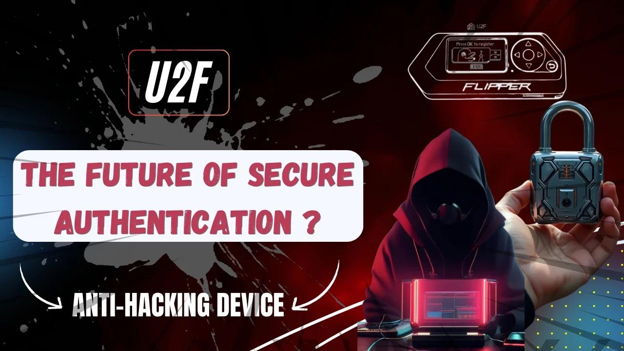 Flipper Zero's U2F : Convert into a Secure 2FA Key🔐 | Universal 2nd Factor🔥