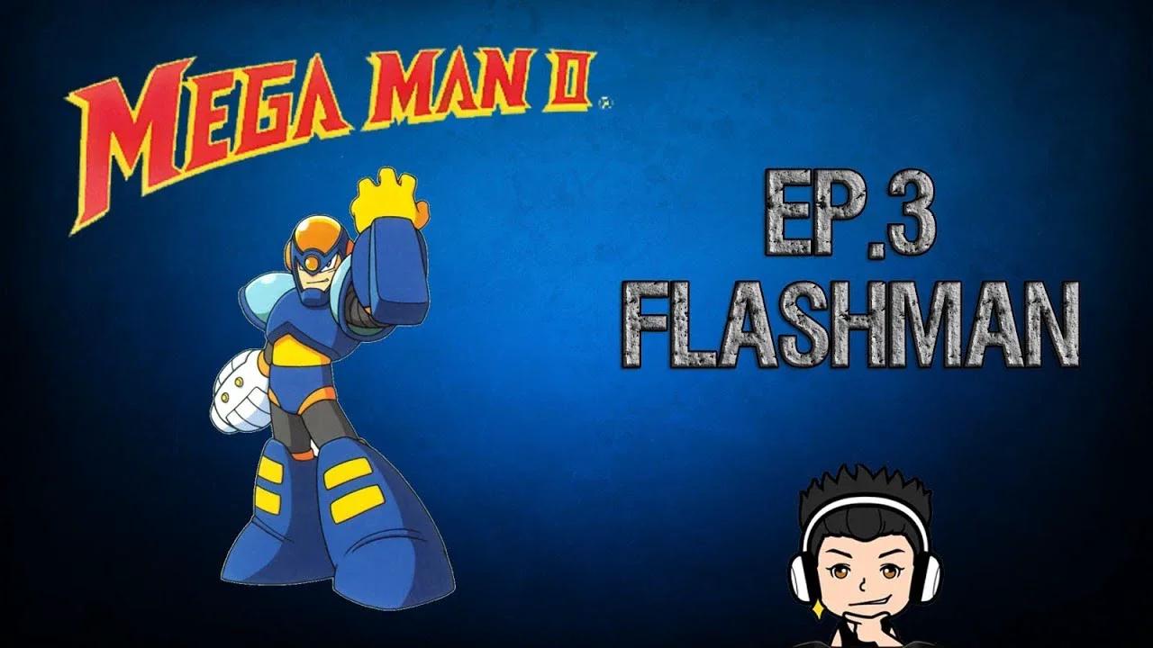 MEGA MAN 2 | EP.3 FLASHMAN - GAMEPLAY ESPAÑOL