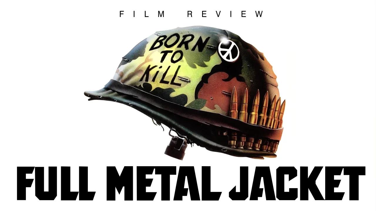 FILM REVIEW - Full Metal Jacket