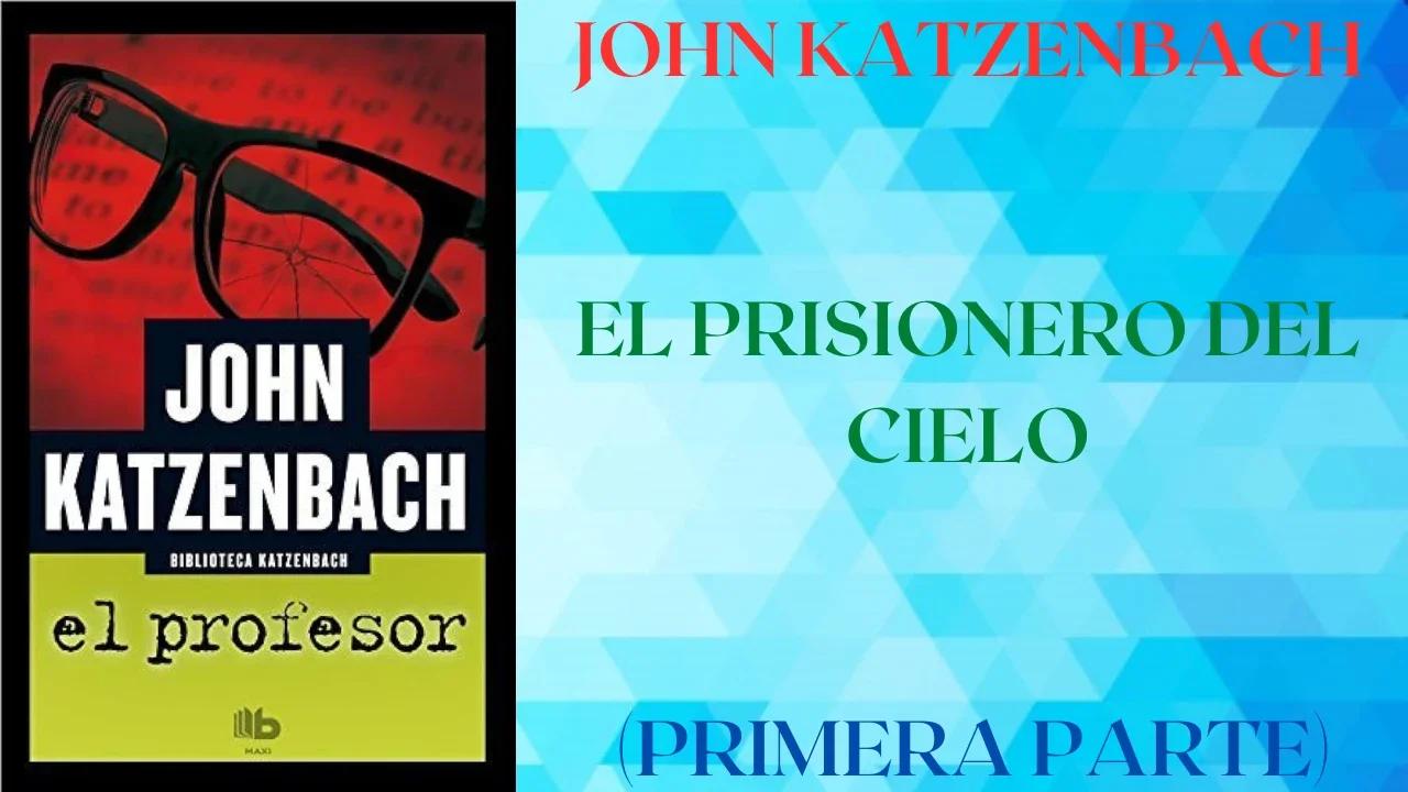 EL PROFESOR (PRIMERA PARTE) - JOHN KATZENBACH - AUDIOLIBRO COMPLETO
