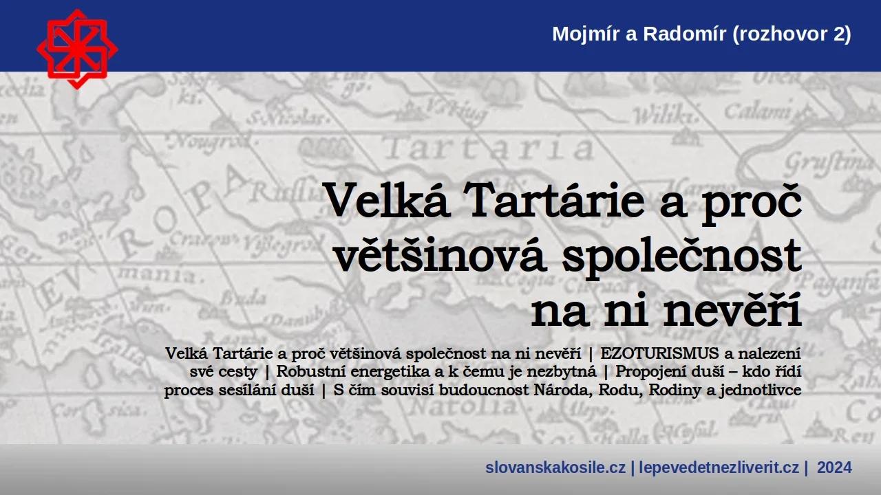 Mojmír a Radek (rozhovor 2) Velká Tartárie a proč většinová společnost ...