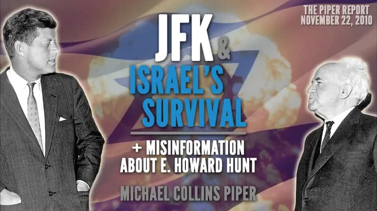 Michael Collins Piper JFK and Israels Survival