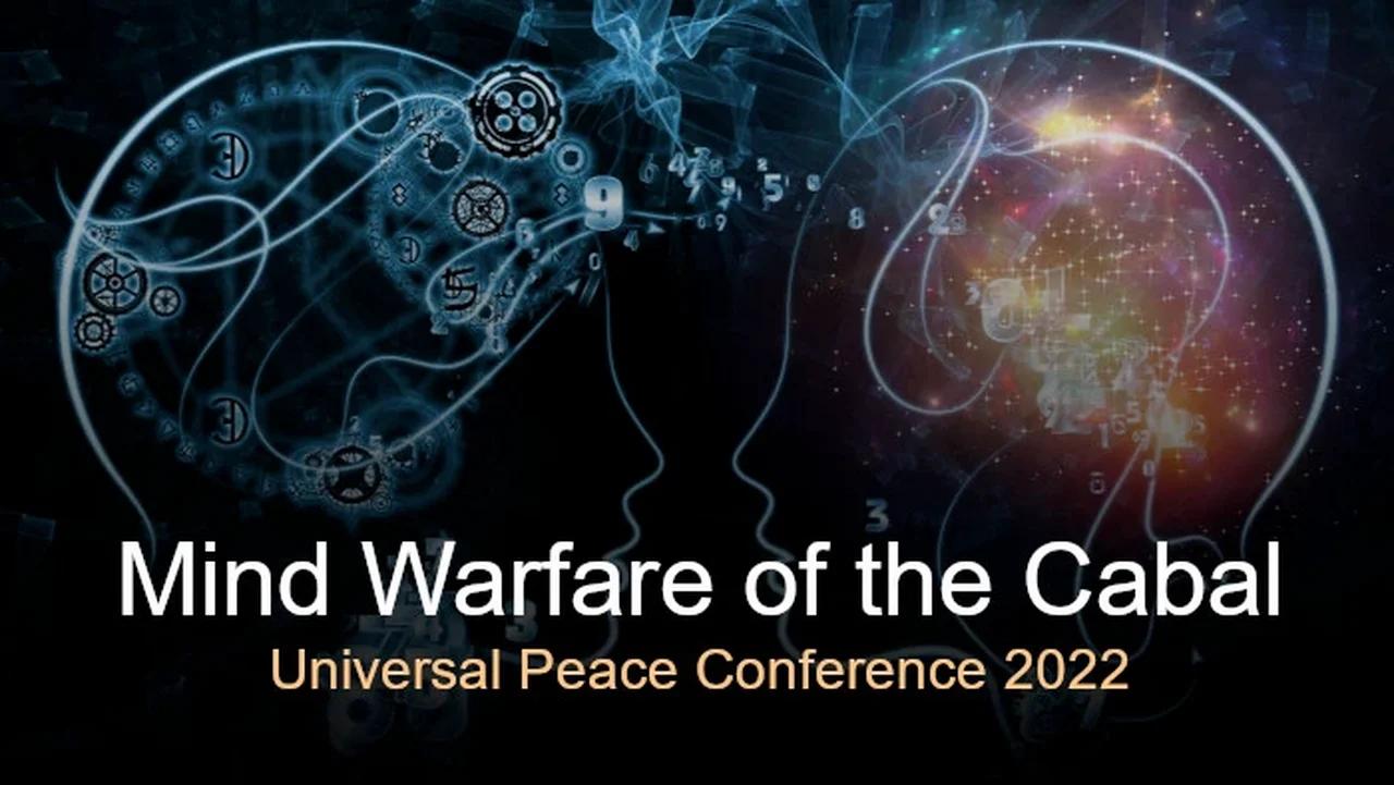 Mind Warfare of the Cabal: presentation at the Universal Peace ...