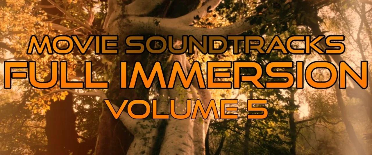 Movie Soundtracks Full Immersion Vol.5