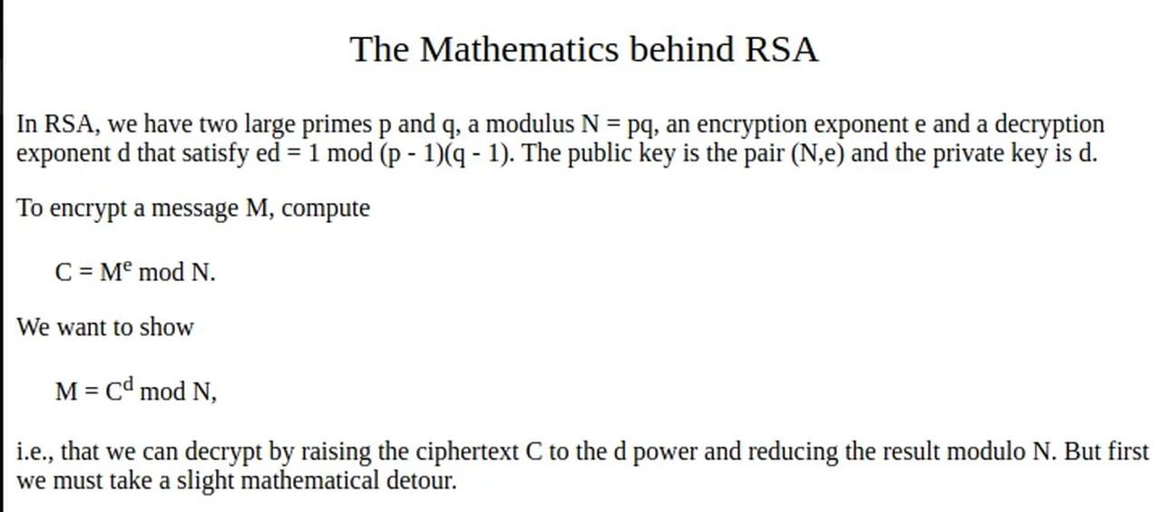 The Mathematics behind RSA (For 2 primes but you can have more prime numbers for higher security)
