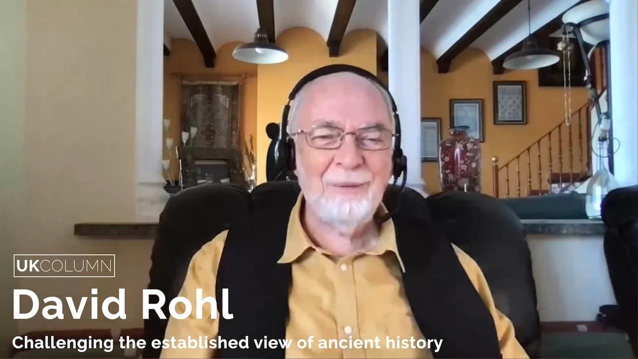 David Rohl - Challenging the established view of ancient history