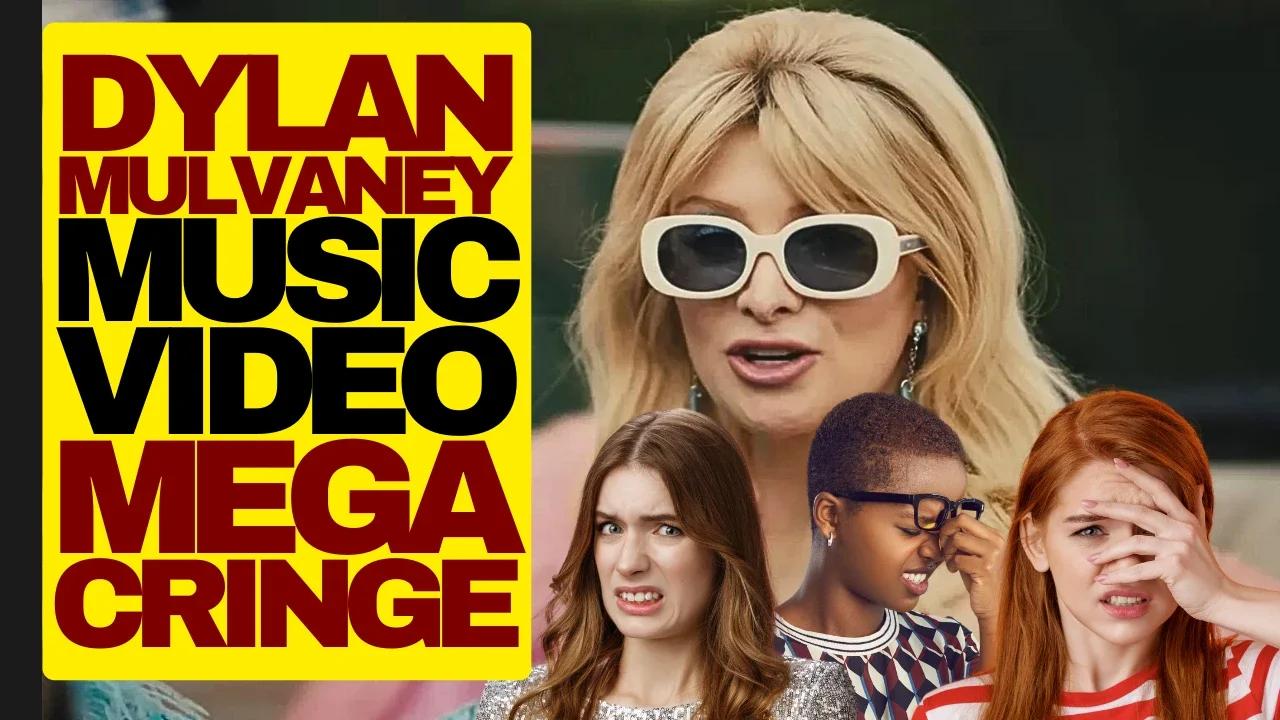 MEGA CRINGE Dylan Mulvaney Music Video