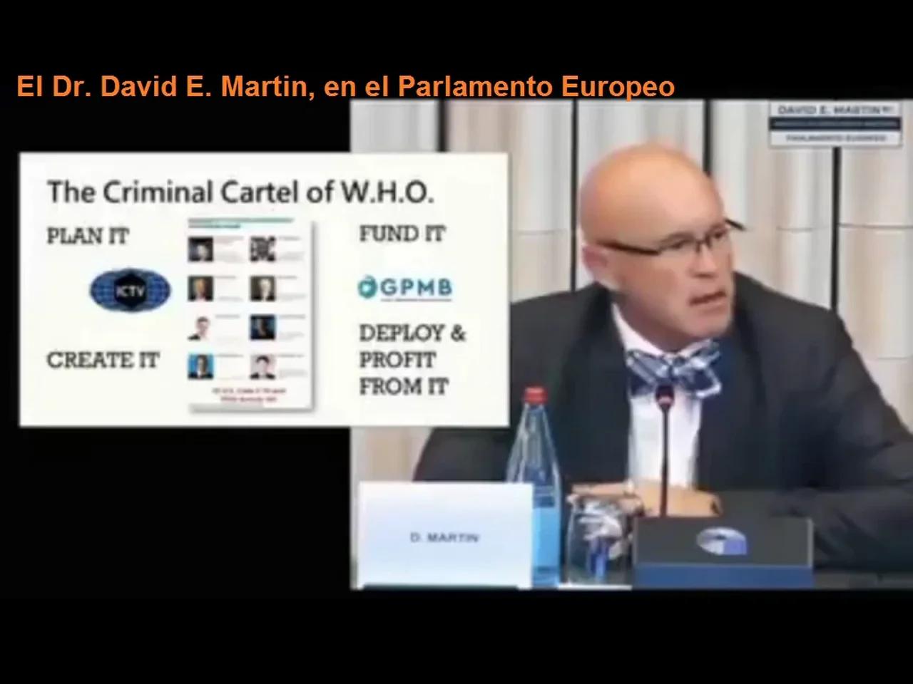 Dr. David E. Martin: Destruyan a la OMS.