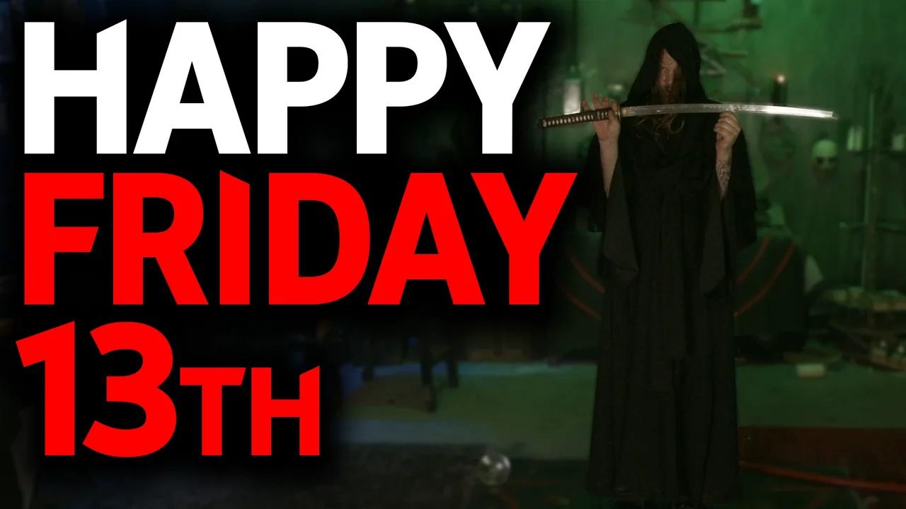 Happy Friday The 13th
