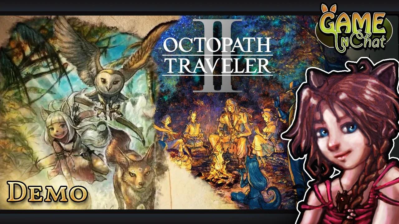 🐙Octopath Traveler 2 Demo Lill 😀 Testing it out with the Hunter ...