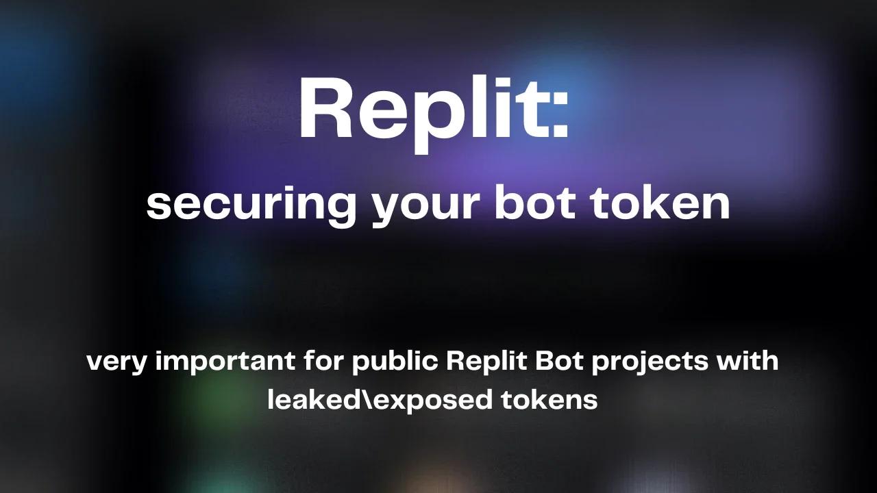 Replit: securing your bot token