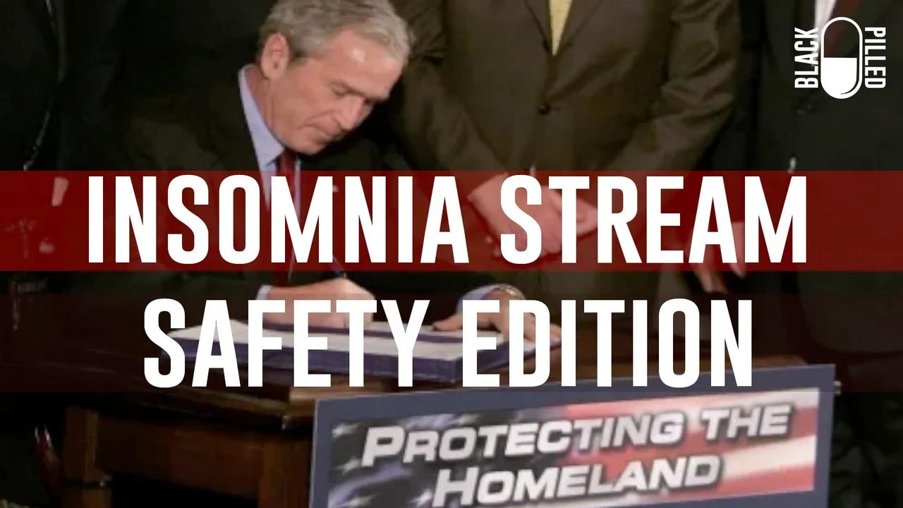 INSOMNIA STREAM: SAFETY EDITION