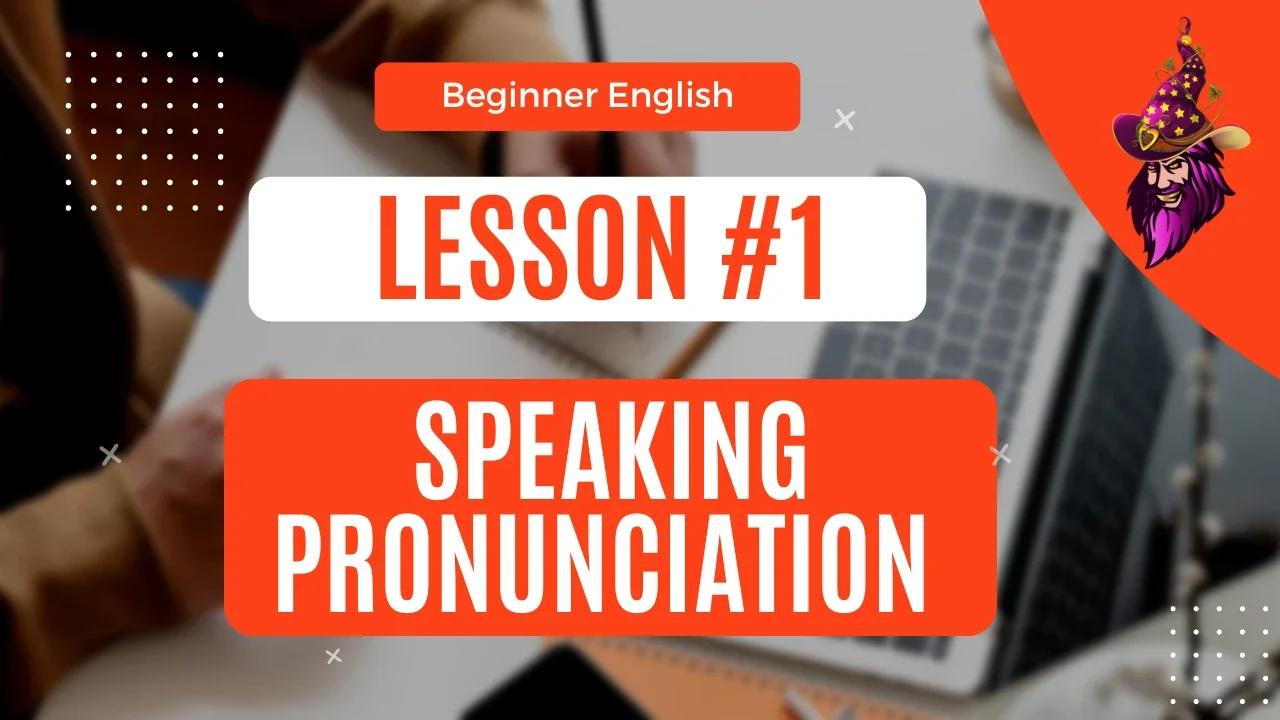 ESL lesson 1 - English speaking practice for absolute beginners