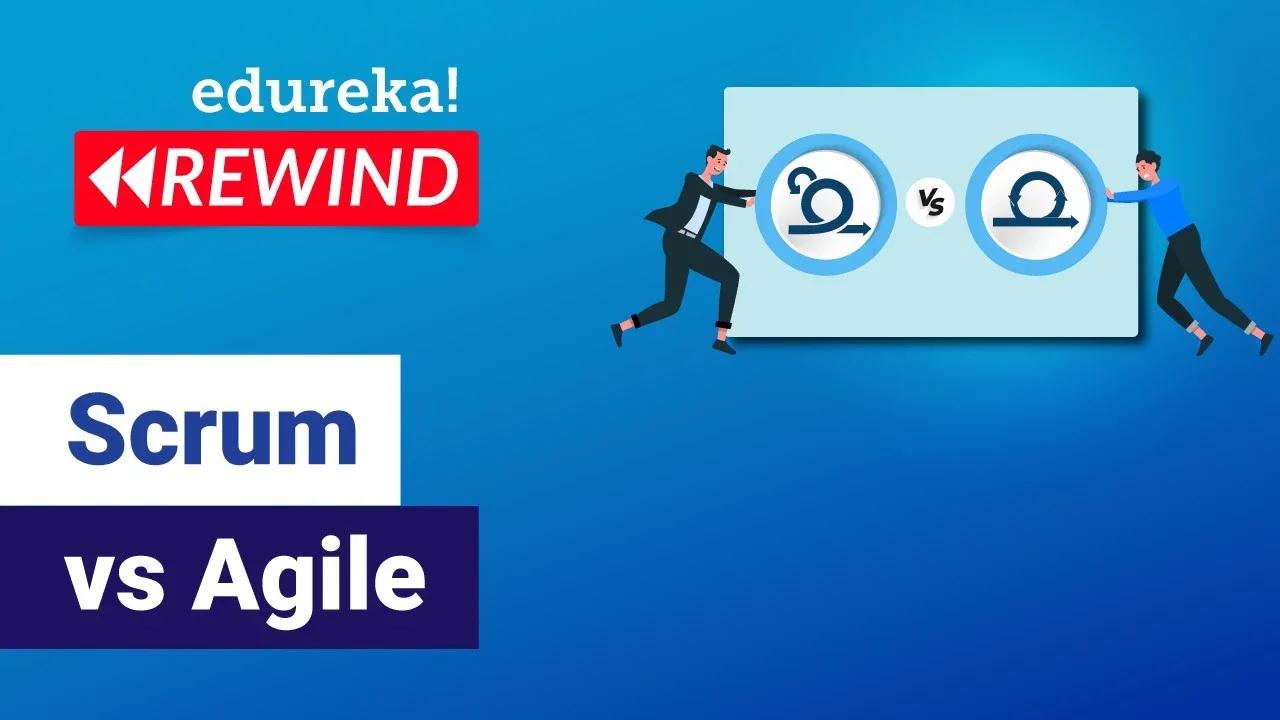 Scrum vs. Agile - Differences Between Scrum and Agile