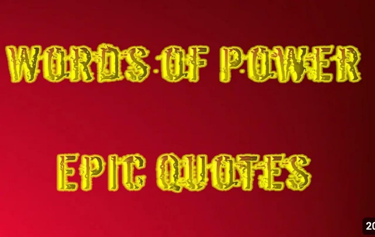 Words Of Power: Epic Quotes – Archaix
