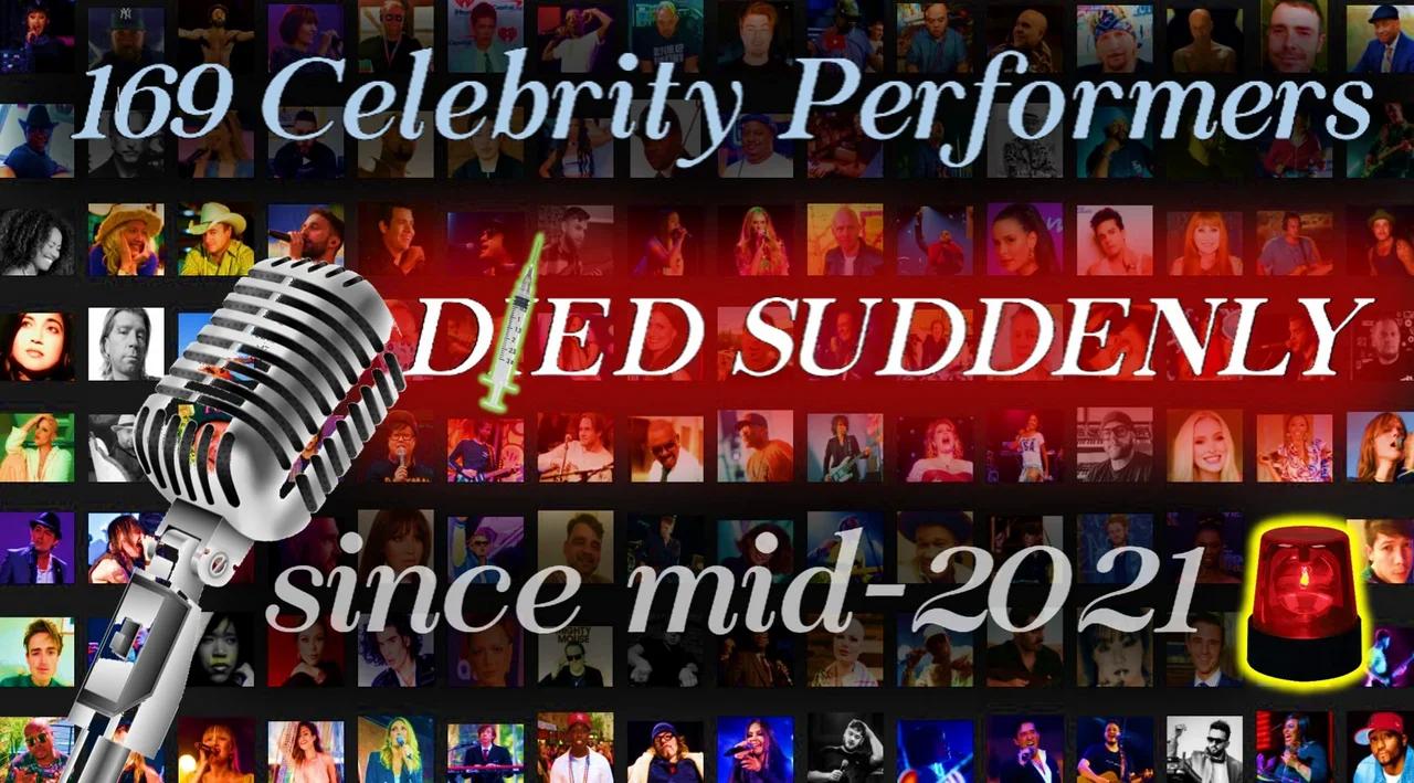 Died Suddenly - Celebrity Stage Performers Edition - 169 Dead in 3 years