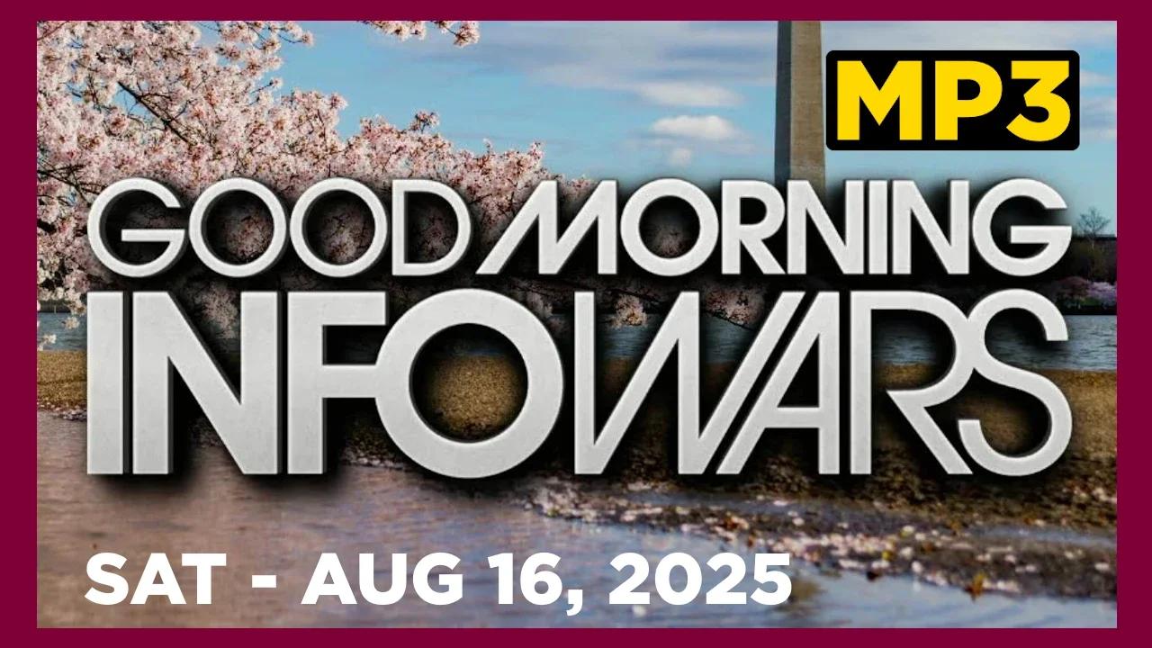 20250816-BREANNA-MORELLO-GOOD-MORNING-INFOWARS-PODCAST