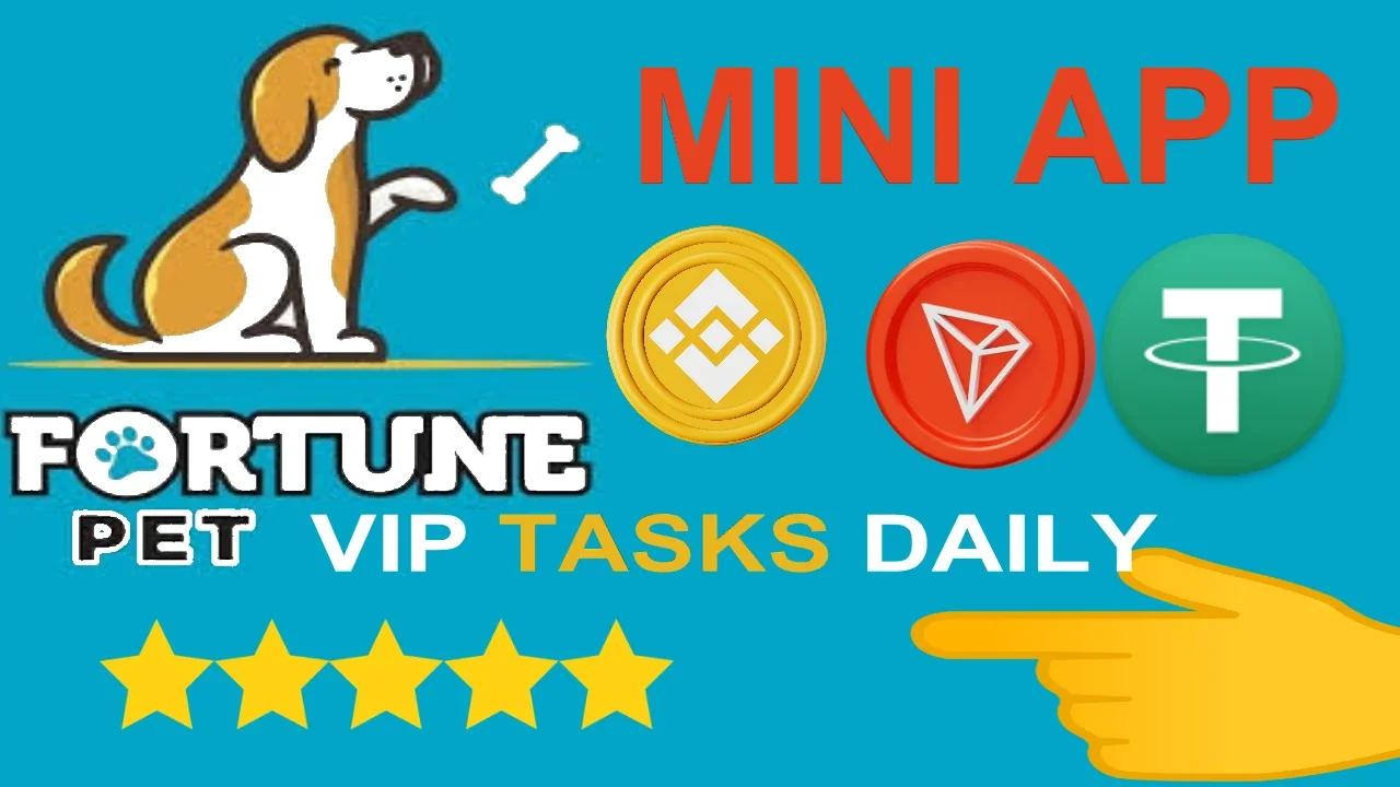 FORTUNE PET VIP TASKS MINI APP TELEGRAM ACTIVE VIP NOW ONLY 3.9 USDT ...