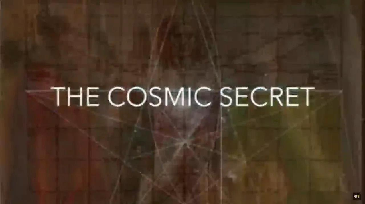 The Cosmic Secret - Featuring David Wilcock (NL ondertiteld)