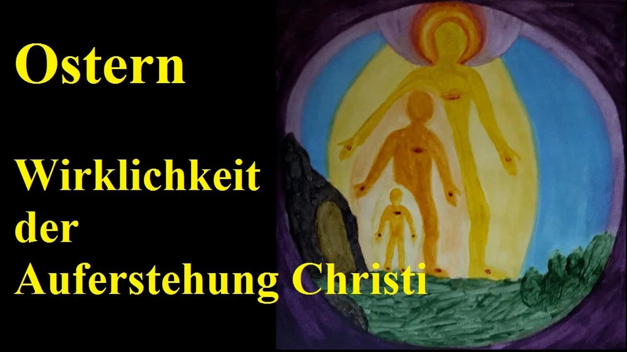 Ostern: Die Auferstehung des Christus