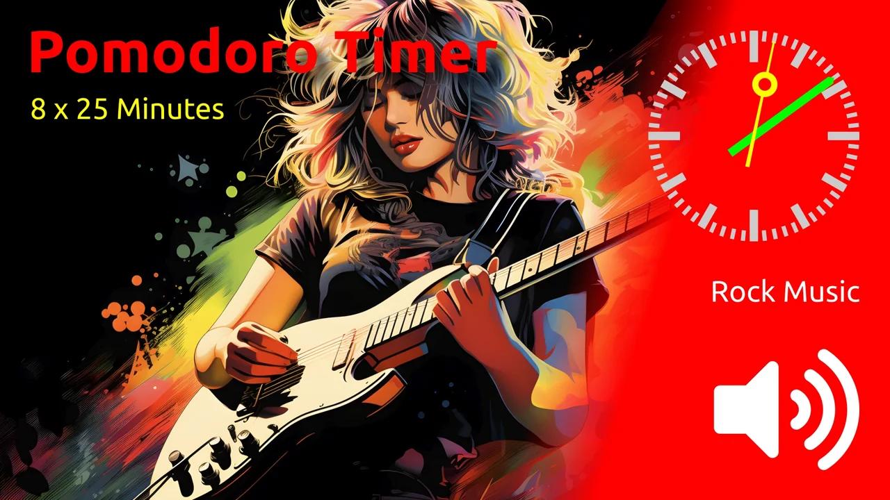 Pomodoro Timer 8 x 25min ~ Rock Music