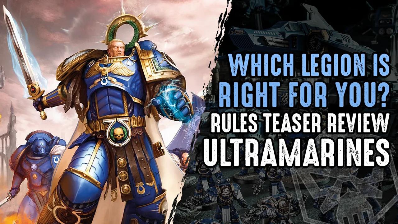 Warhammer: The Horus Heresy – Ultramarines – Legion Rules Teaser Review