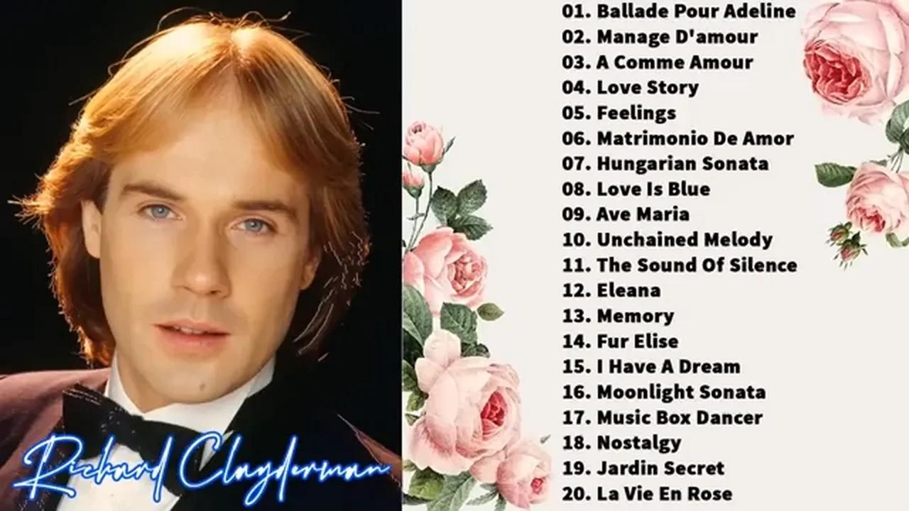 Top 20 Greatest Piano Songs Of Richard Clayderman