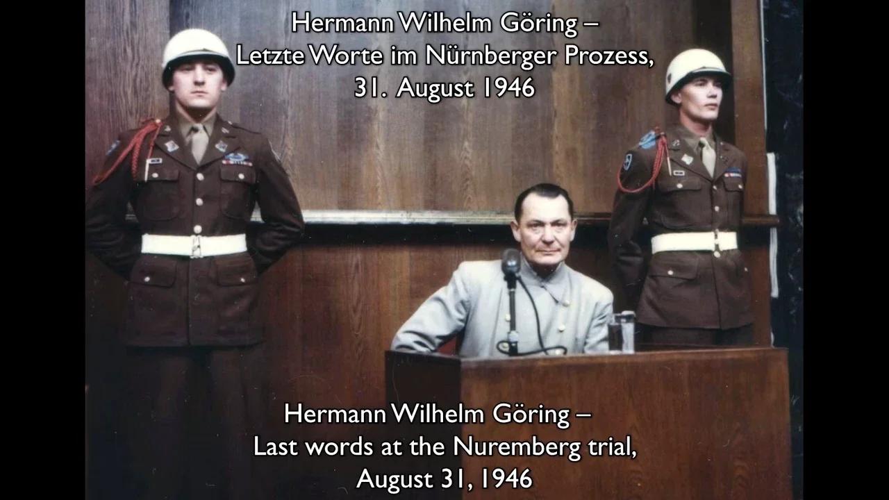 Hermann Wilhelm Göring - Last words at the Nuremberg Trial 1946 ...