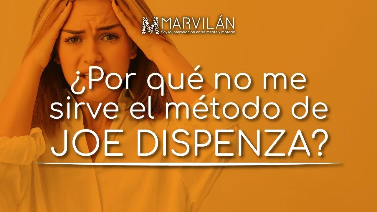 Por Qué No Me Funciona El Método De Joe Dispenza