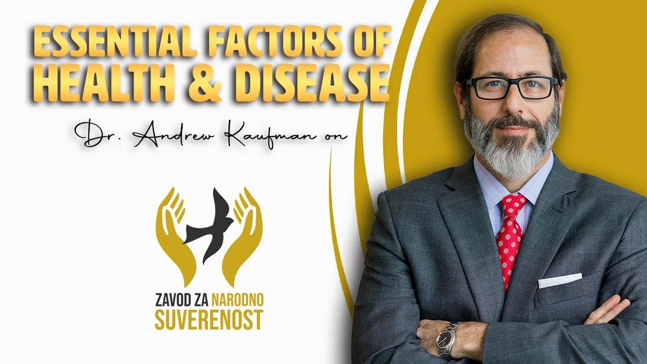 Essential Factors of Health and Disease | Dr. Andrew Kaufman ...