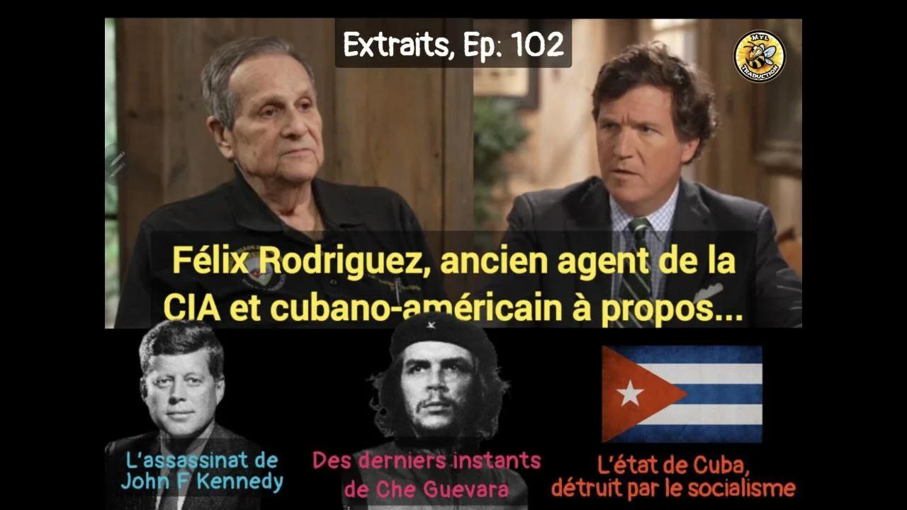 Félix Rodriguez, ancien agent de la CIA et cubano-américain, raconte à ...