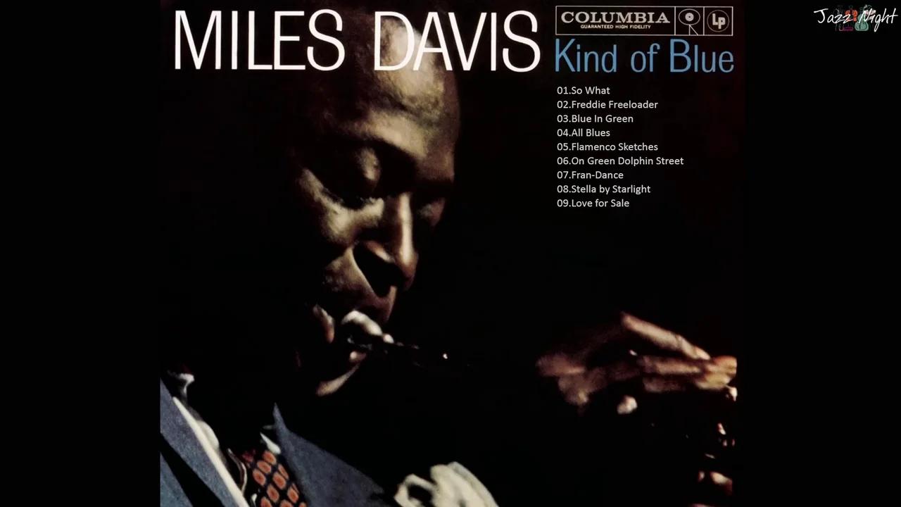 MILES DAVIS - Kind Of Blue [FULL ALBUM, CLASSIC JAZZ, 1959]