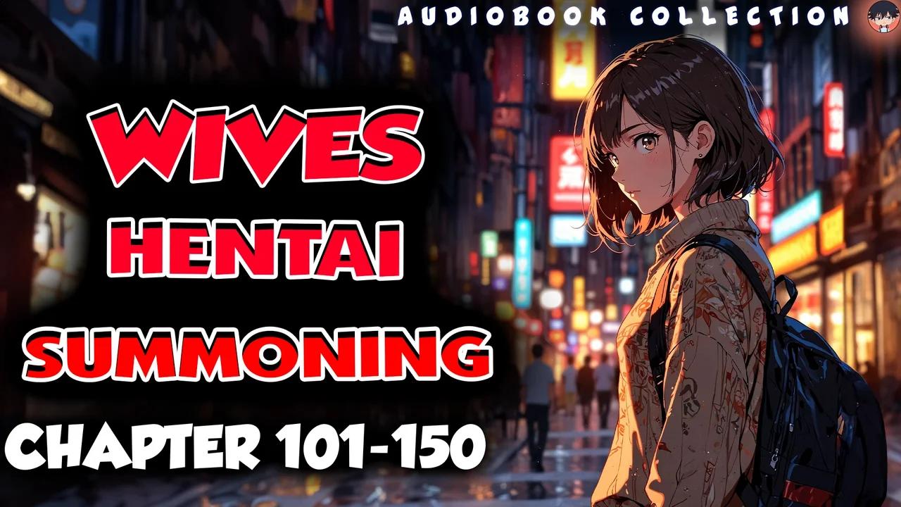 Wives Hentai Summoning Chapter 101-150