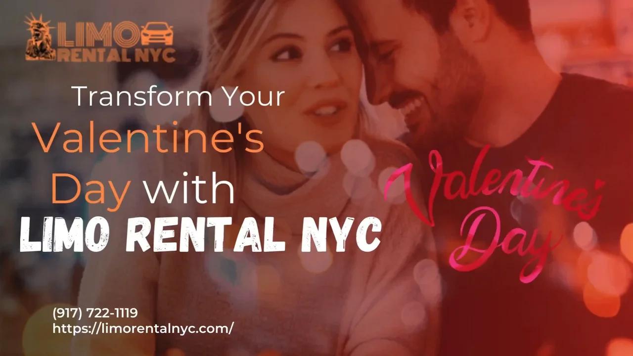 Transform Your Valentine's Day with Limo Rentals NYC