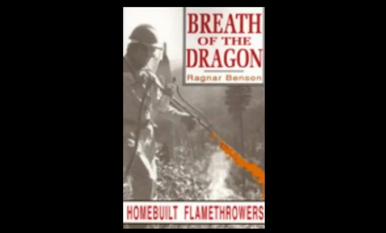 Breath of the Dragon - Homebuilt Flamethrowers -Ragnar Benson