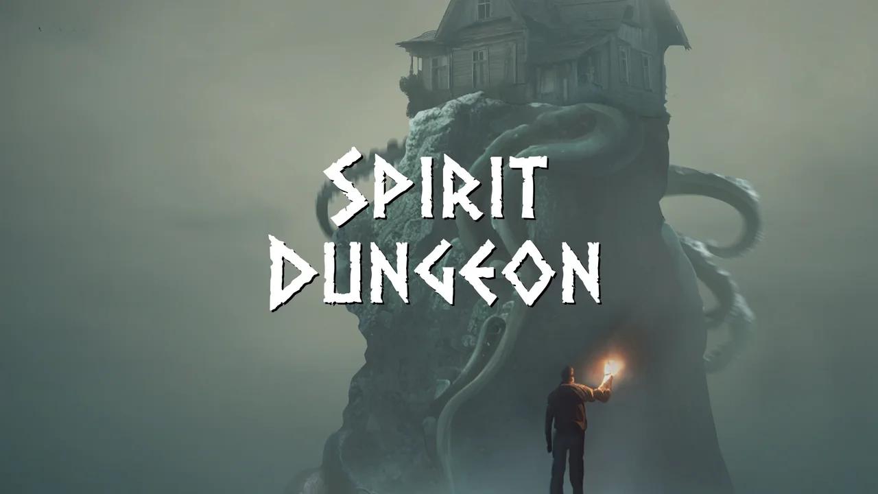 🪬 SPIRIT DUNGEON