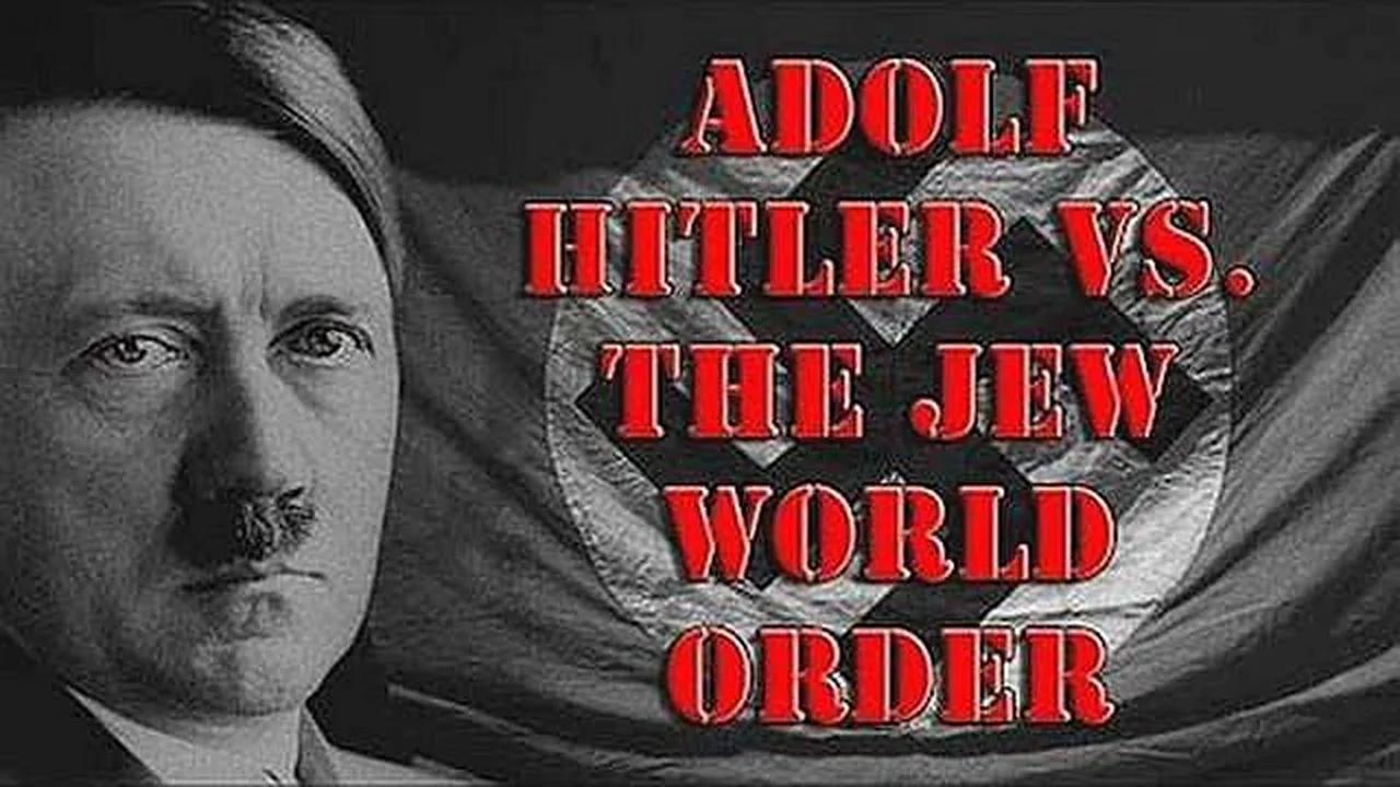 Adolf Hitler vs. The Jew World Order - Eric Dubay