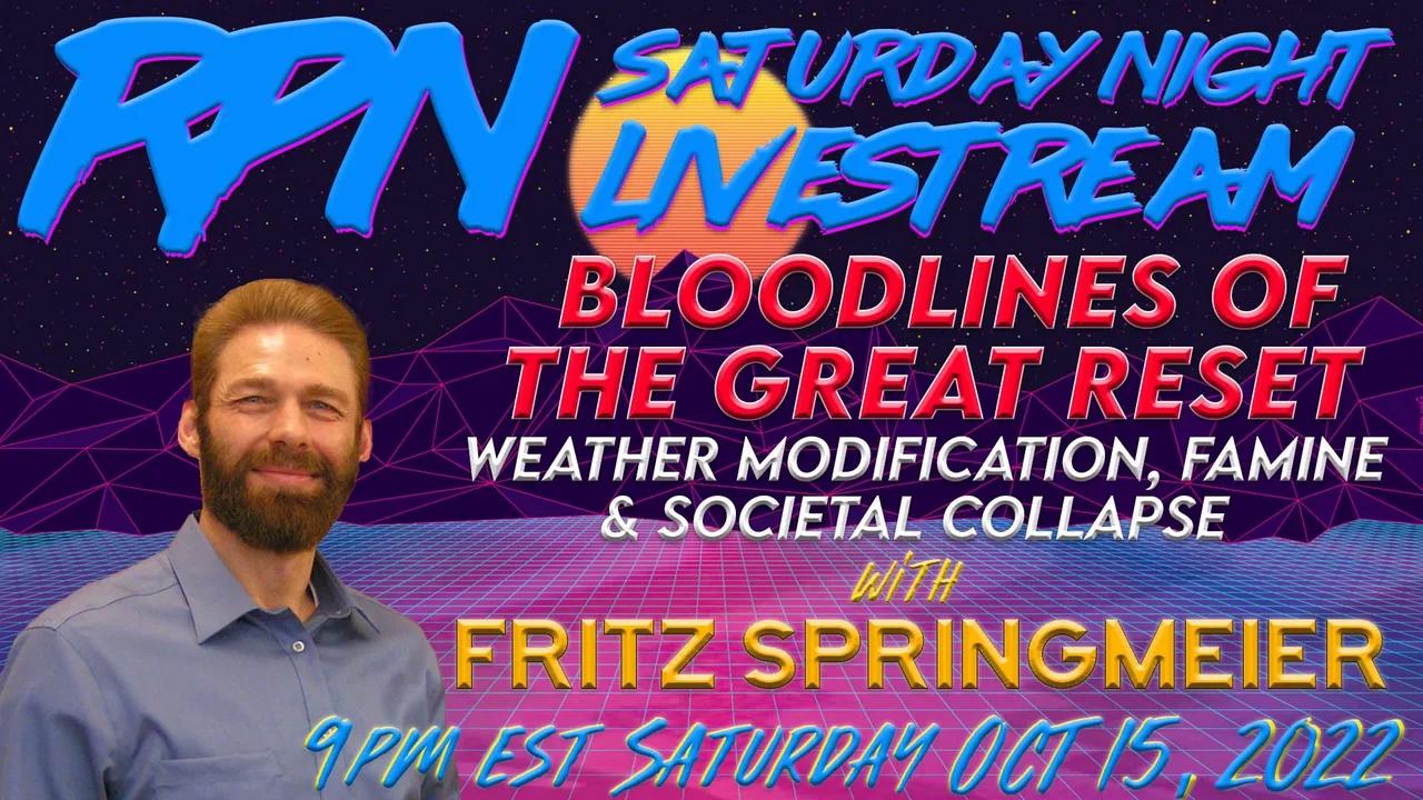 Bloodlines of The great Reset with Fritz Springmeier on Sat. Night ...