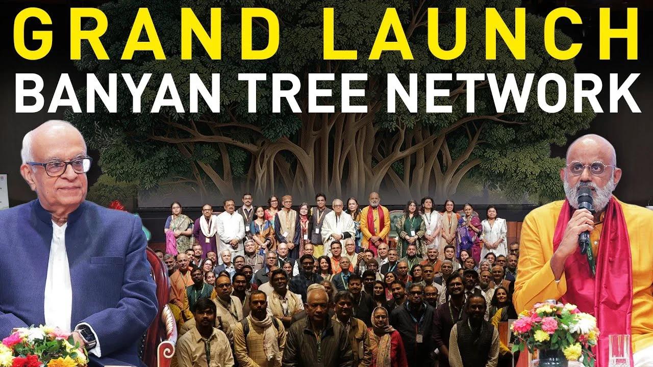 Banyan Tree Network Grand Launch:A Historic Collective of Hindu Leaders ...