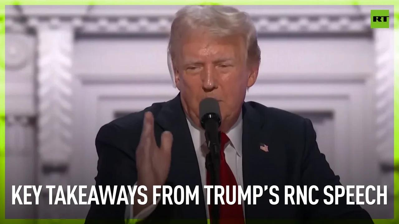 Key takeaways from Trump’s RNC speech