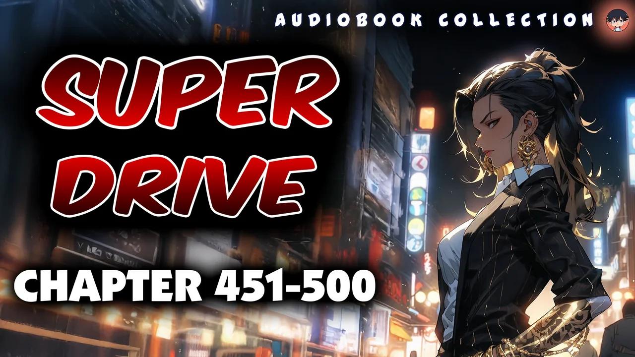 I Have A Super USB Drive Chapter 451-500