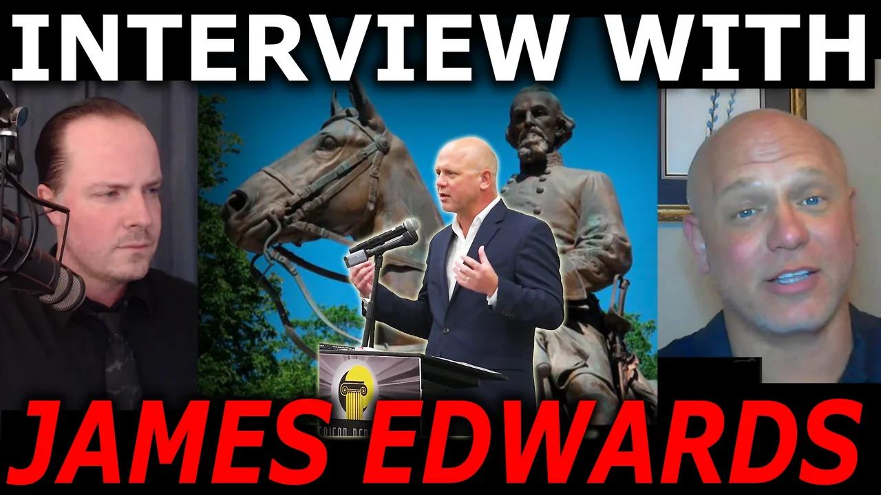 Interview with James Edwards, Part 2