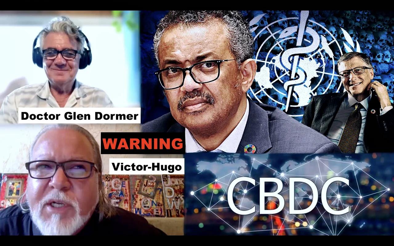 Doctor Glen Dormer Victor Hugo WARNING MAJOR EVENT COMING To Usher In Global CBDC Digital Slavery